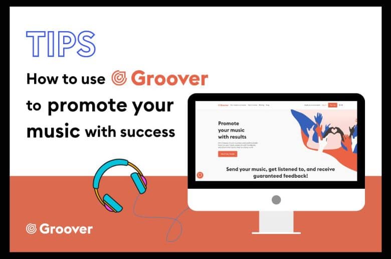 Groover Blog - Get Your Music Heard and Accelerate Your Career