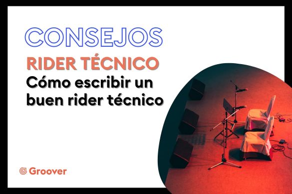 Cómo escribir un buen rider técnico para los espectáculos en directo