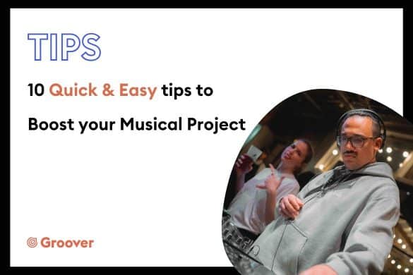 10 Quick & Easy tips to Boost your Musical Project