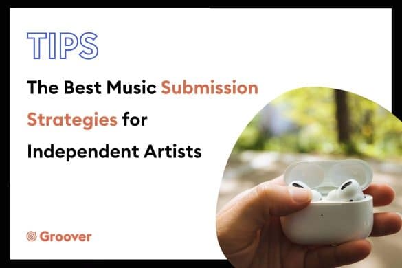 The Best Music Submission Strategies for Independent Artists