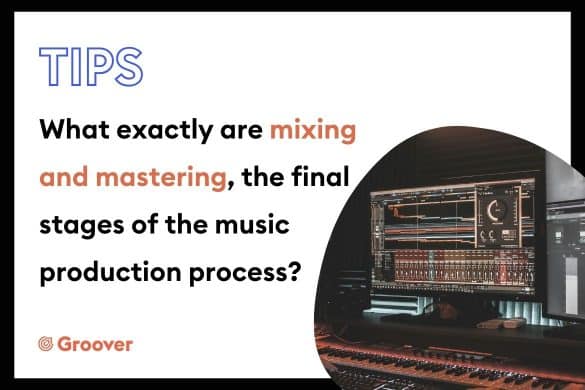 What exactly are mixing and mastering?