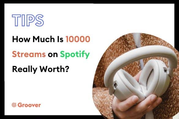 How Much Is 10000 Streams on Spotify Really Worth?