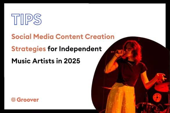 Social Media Content Creation Strategies for Music Artists in 2025